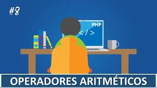 8 Programación en PHP Operadores Operadores Aritmé Doovi