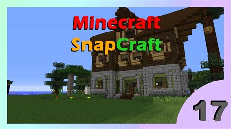 Minecraft Snapcraft 17 Najpiękniejszy Domek Youtube