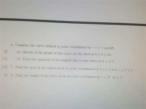Solved Consider The Curve Defined In Polar Coordinates By Chegg