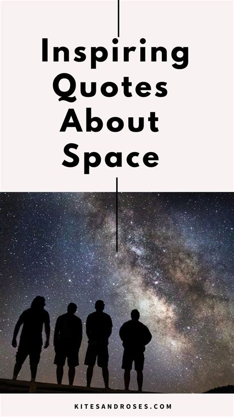 Looking For Space Quotes Here Are The Words And Sayings To Inspire