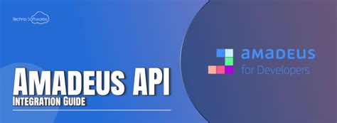 step by step guide to amadeus api integration talk to techno