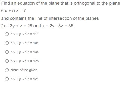 Solved Find An Equation Of The Plane That Is Orthogonal To