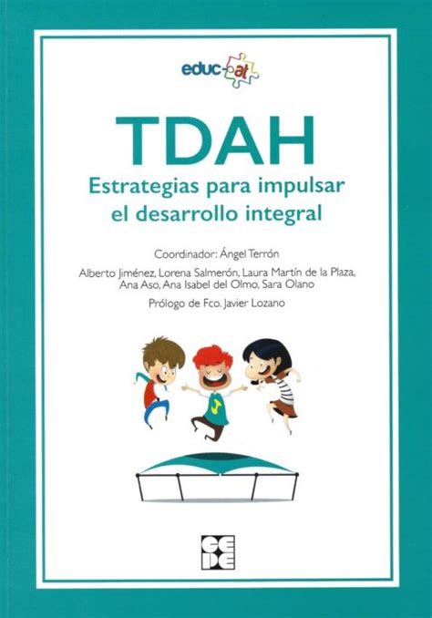 TDAH Estrategias Para Impulsar El Desarrollo Integral Feaadah
