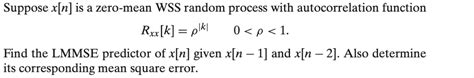 suppose x[n] is a zero mean wss random process with