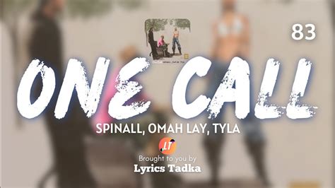 Spinall Omah Lay Tyla One Call Lyrics Youtube