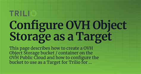 Configure Ovh Object Storage As A Target Trilio For Kubernetes