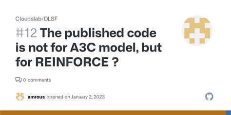 The Published Code Is Not For A C Model But For REINFORCE Issue Cloudslab DLSF GitHub