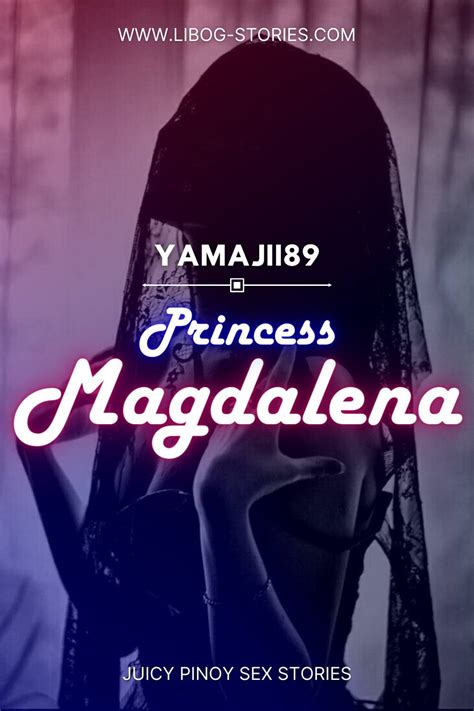 Read Princess Magdalena Part Wasak Pinoy Sex Stories