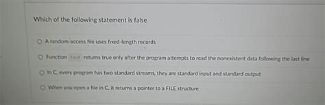 Solved Which Of The Following Statement Is Falsea