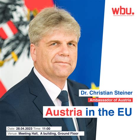 The Ambassador Of Austria Dr Christian Steiner At Wbu Western