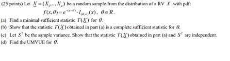 Solved Points Let X X Xn Be A Random Sample From Chegg Com