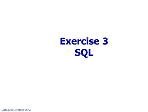 ppt exercise 3 sql powerpoint presentation free download id 5037330