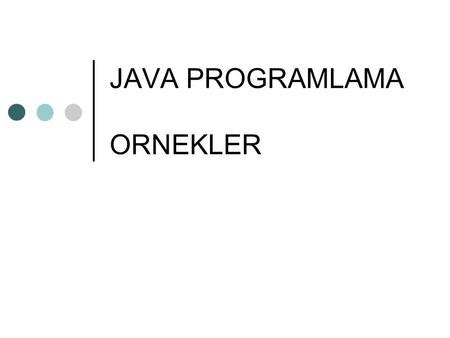 Nesneye Dayalı Programlama 1 ppt indir