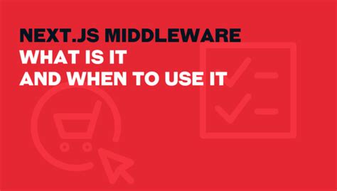 next js middleware what is it and when to use it pagepro