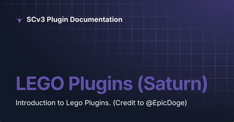 LEGO Plugins Saturn SCv3 Plugin Documentation