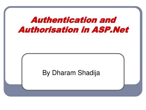 Ppt Authentication And Authorisation In Aspnet Powerpoint