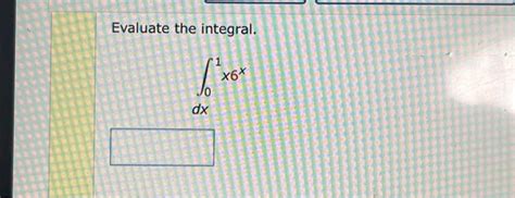 Solved Evaluate The Integral X X Chegg Com