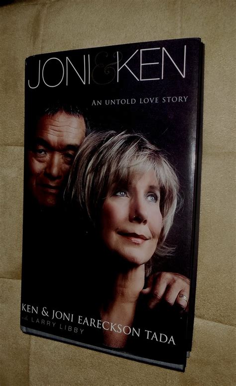 Joni And Ken An Untold Love Story By Ken And Joni Eareckso Flickr