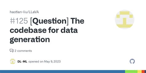 Question The Codebase For Data Generation · Issue 125 · Haotian Liu