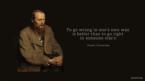 50 Fyodor Dostoevsky Quotes On Life And Literature Quoteish