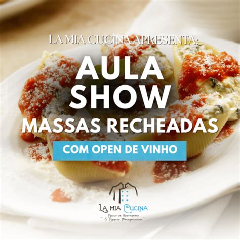 AULA SHOW MASSAS RECHEADAS La Mia Cucina