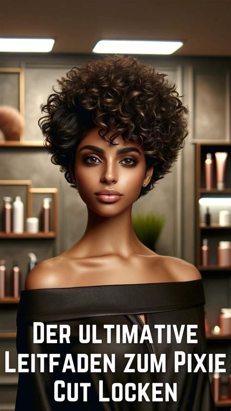 Der Ultimative Leitfaden Zum Pixie Cut Locken Hol Dir Den Perfekten Look Frisur Ideen