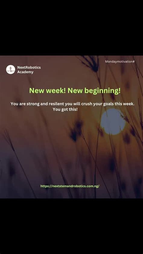 Nextrobotics Academy A New Week To Remind You Of How Strong You Are