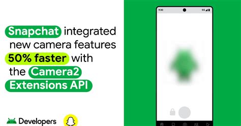 snapchat integrated new camera features 50 faster with the camera2 extensions api blog