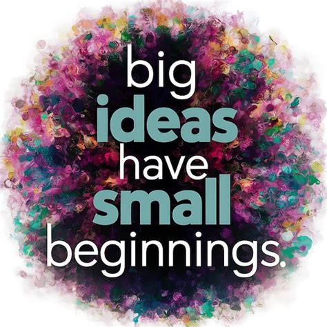 Big Ideas Have Small Beginnings Colorful Background And Text Tshirt Design Motivational Quote