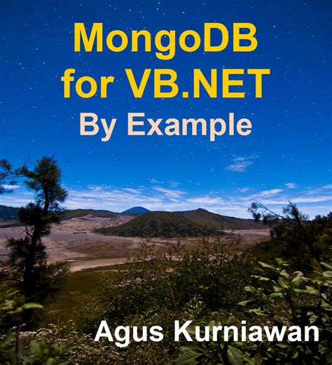 Mongodb For Vbnet By Example Ebook Kurniawan Agus Kindle Store
