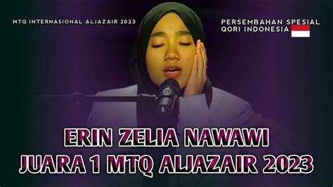 Viral Qoriah Indonesia Erin Zelia Nawawi Juara 1 MTQ Internasional