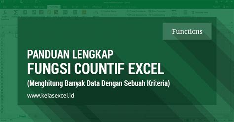 Fungsi Rumus Countif Cara Menghitung Banyak Data Dengan Syarat Tertentu Pada Microsoft Excel