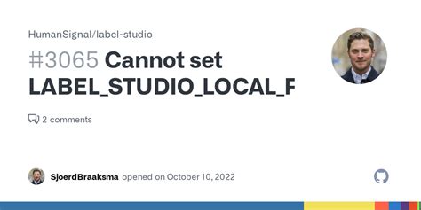 Cannot Set Label Studio Local Files Document Root Issue Humansignal Label Studio Github
