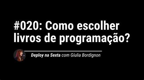 Deploy Na Sexta 20 Como Fazer Leituras Técnicas De Programação