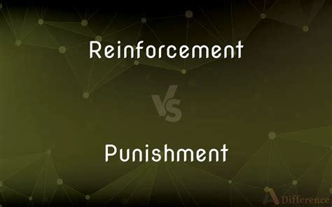 Reinforcement Vs Punishment Whats The Difference