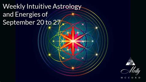Weekly Intuitive Astrology And Energies Of Sept 20 To 27 Equinox