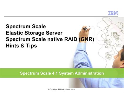 Ibm Spectrum Scale Fundamentals Workshop For Americas Part Ess Gnr Usecases Hints Tips PPTX