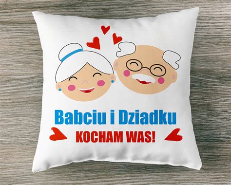 Babciu i Dziadku KOCHAM WAS poduszka Akcesoria Poduszki Okazyjne Dla dziadka Dzień