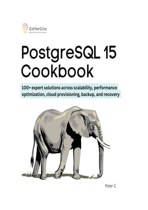 کتاب Postgresql 15 Cookbook کتاب راهنمای Postgresql 15