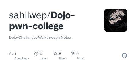 GitHub Sahilwep Dojo Pwn College Dojo Challanges Walkthrough Notes