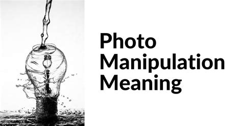 Photo Manipulation Meaning Techniques And Faqs Retouching Labs