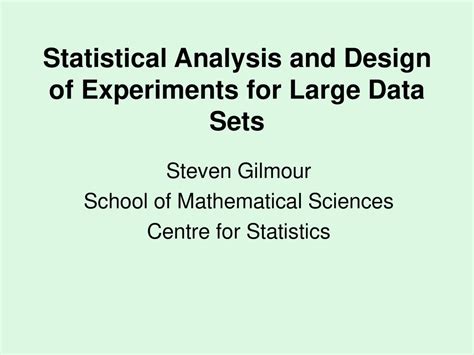 Statistical Analysis And Design Of Experiments For Large Data Sets Ppt Download