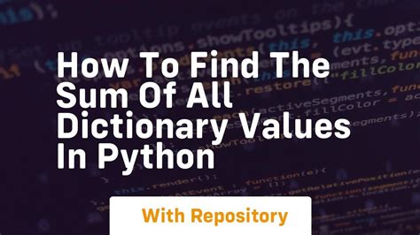 How To Find The Sum Of All Dictionary Values In Python Youtube