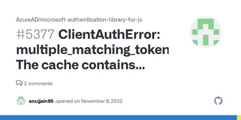 ClientAuthError Multiple Matching Tokens The Cache Contains Multiple