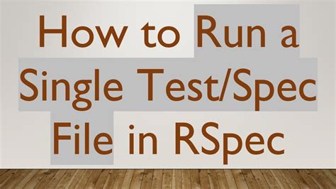 how to run a single test spec file in rspec youtube