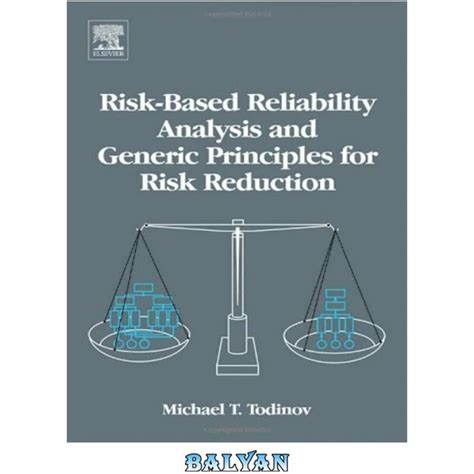 خرید و قیمت دانلود کتاب Risk Based Reliability Analysis And Generic Principles For Risk