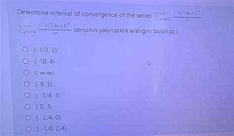 Solved Determine Interval Of Convergence Of The Series