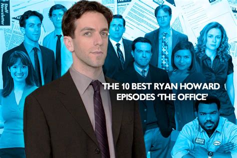 ‘ryan Started The Fire The 10 Best Ryan Howard Episodes Of ‘the