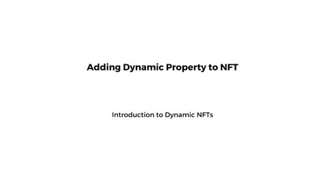 Adding Dynamic Property To Nft Youtube