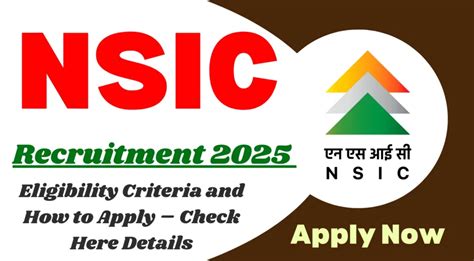 Nsic Recruitment 2025 Eligibility Criteria And How To Apply Check